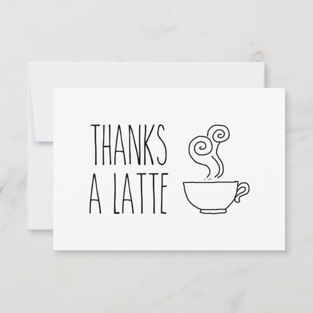 Thanks A Latte Thank You Card, Thank You Card | Zazzle