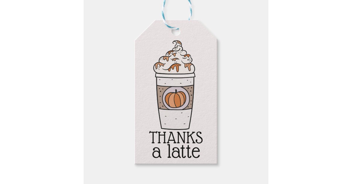 Thanks a latte Thank You Tag | Zazzle