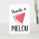 Thanks a Melon Watermelon Thank You Card | Zazzle