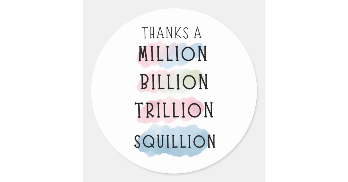 Thanks a Million, Billion, Trillion, Squillion Fun Classic Round ...