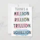 Thanks a Million, Billion, Trillion, Squillion Thank You Card | Zazzle