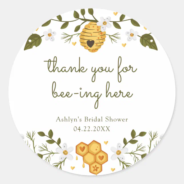 Thanks for Bee-ing Here Sticker | Zazzle