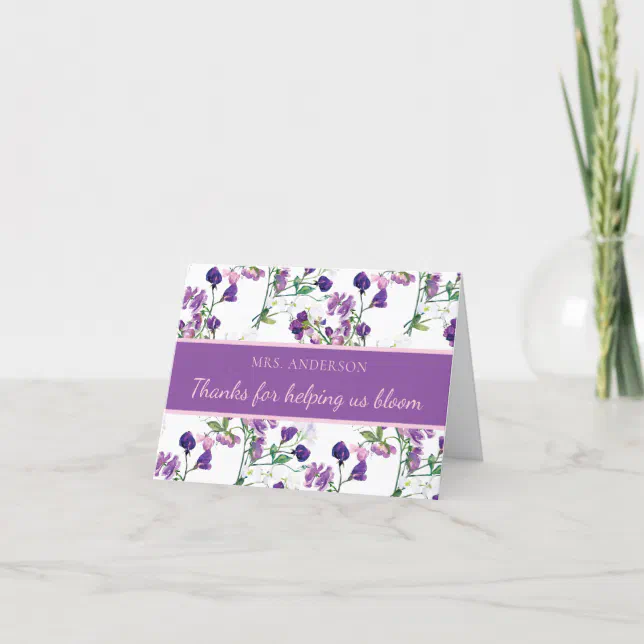 Thanks For Helping Us Bloom Teacher Thank You Card | Zazzle