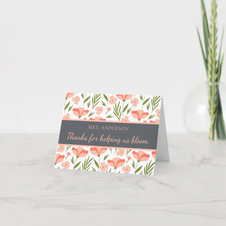 Thanks For Helping Us Bloom Teacher Thank You Card | Zazzle
