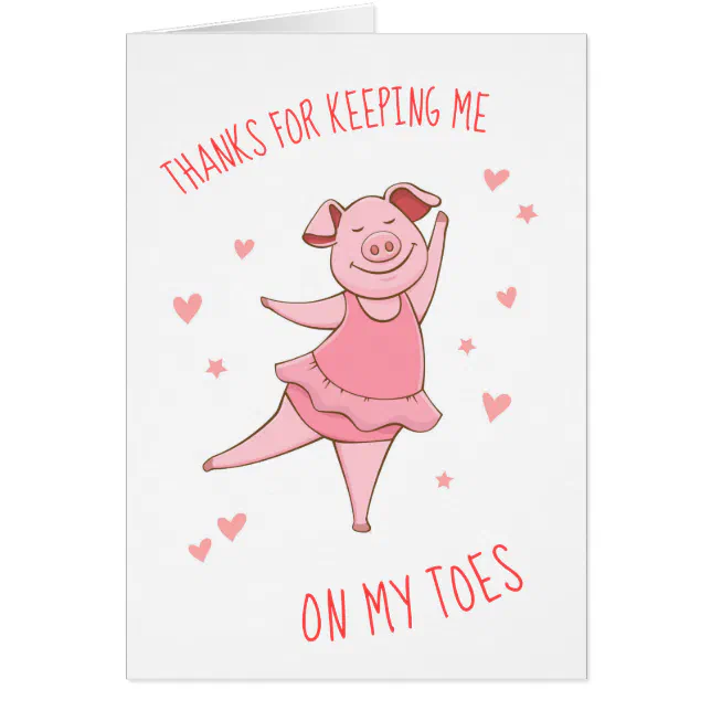Thanks For Keeping Me On My Toes | Zazzle