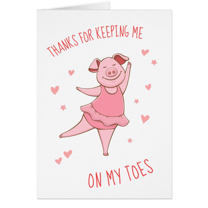 Thanks For Keeping Me On My Toes | Zazzle.com