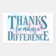 Thanks for Making a Difference Rectangular Sticker | Zazzle