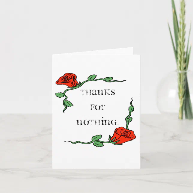 Thanks for Nothing Card | Zazzle
