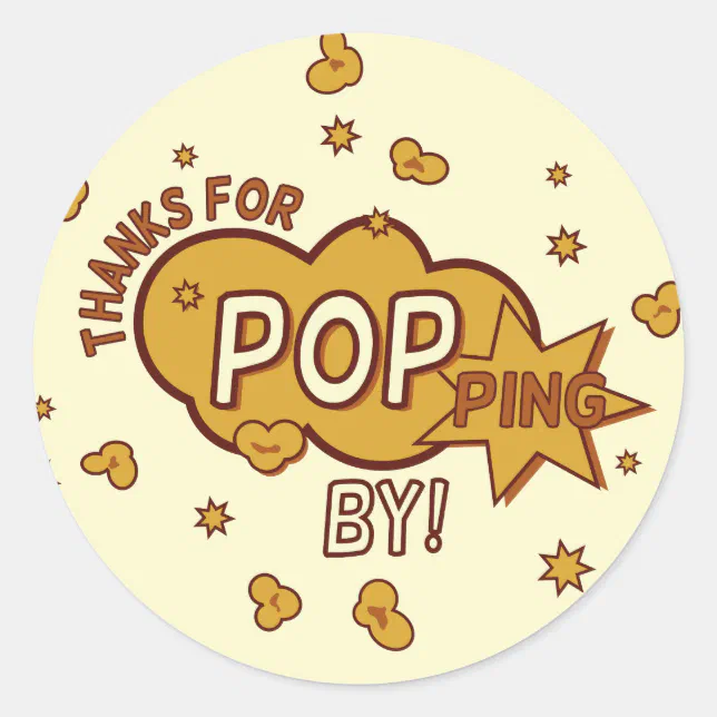 "thanks for popping by" baby shower party gift classic round sticker ...