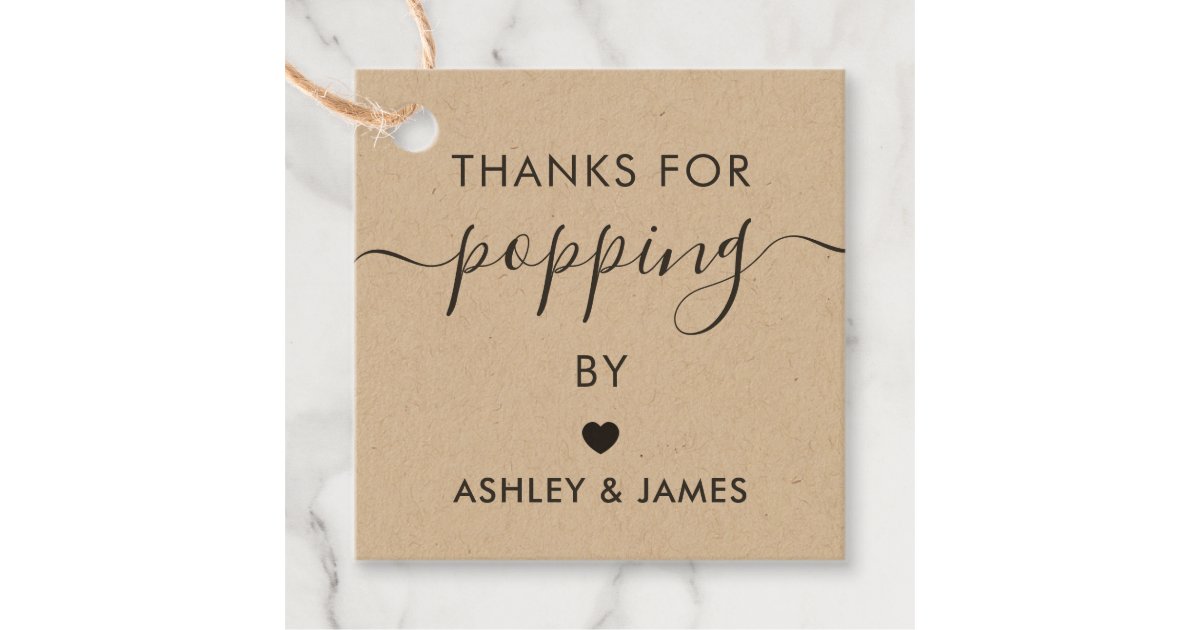 Thanks for Popping By Tags, Wedding Tag, Kraft Favor Tags | Zazzle