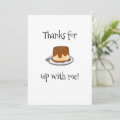 Thanks for PUDDING up with me Thank You Card | Zazzle