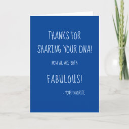 Thanks For Sharing Your DNA Funny Saying Blue Card | Zazzle