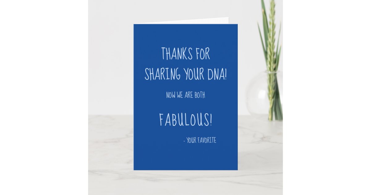 Thanks For Sharing Your DNA Funny Saying Blue Card | Zazzle