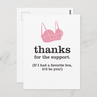 Thanks for the Support / Bra Joke Thank You Postcard | Zazzle
