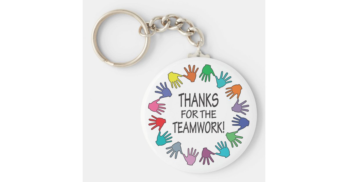 Thanks for the Teamwork appreciation Keychain | Zazzle.com