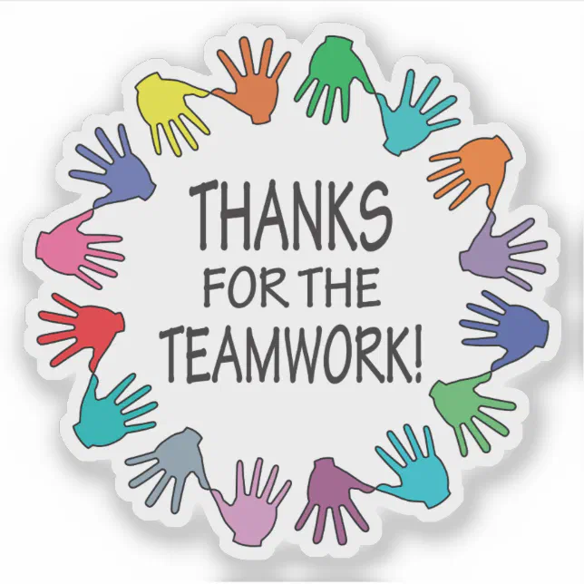 Thanks for the Teamwork with Hands Sticker | Zazzle