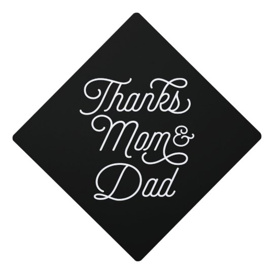 Thanks Mom & Dad Graduation Cap Topper | Zazzle.com