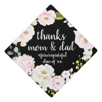 Thanks Mom & Dad Hashtag Blush Floral Graduation Cap Topper | Zazzle