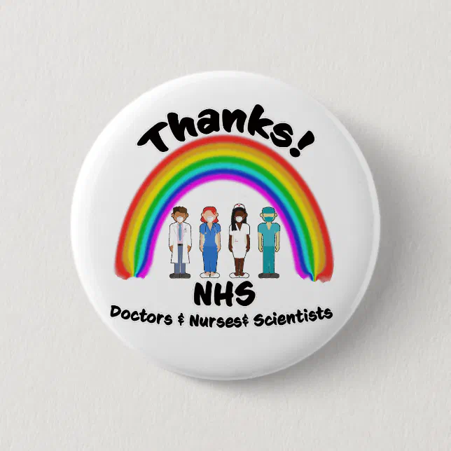 Thanks NHS Doctors Nurses Scientists Rainbow Button | Zazzle