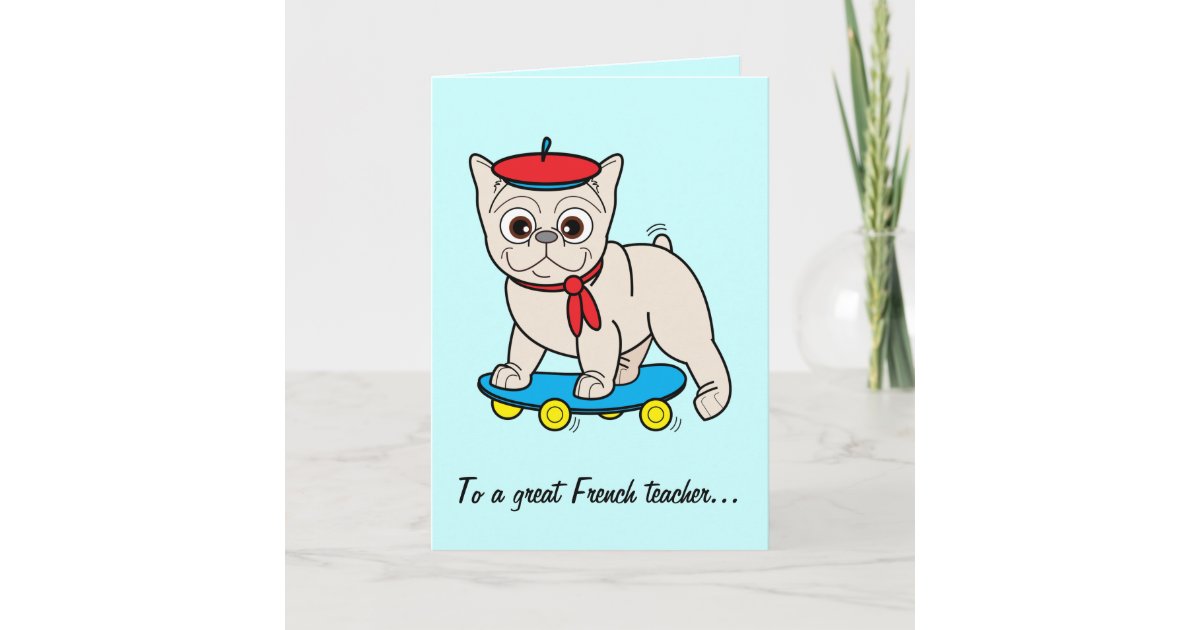 Thanks to My French Teacher Thank You Card | Zazzle