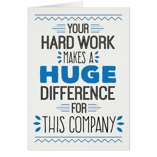 Thanks, Your Hard Work Makes Huge Difference | Zazzle