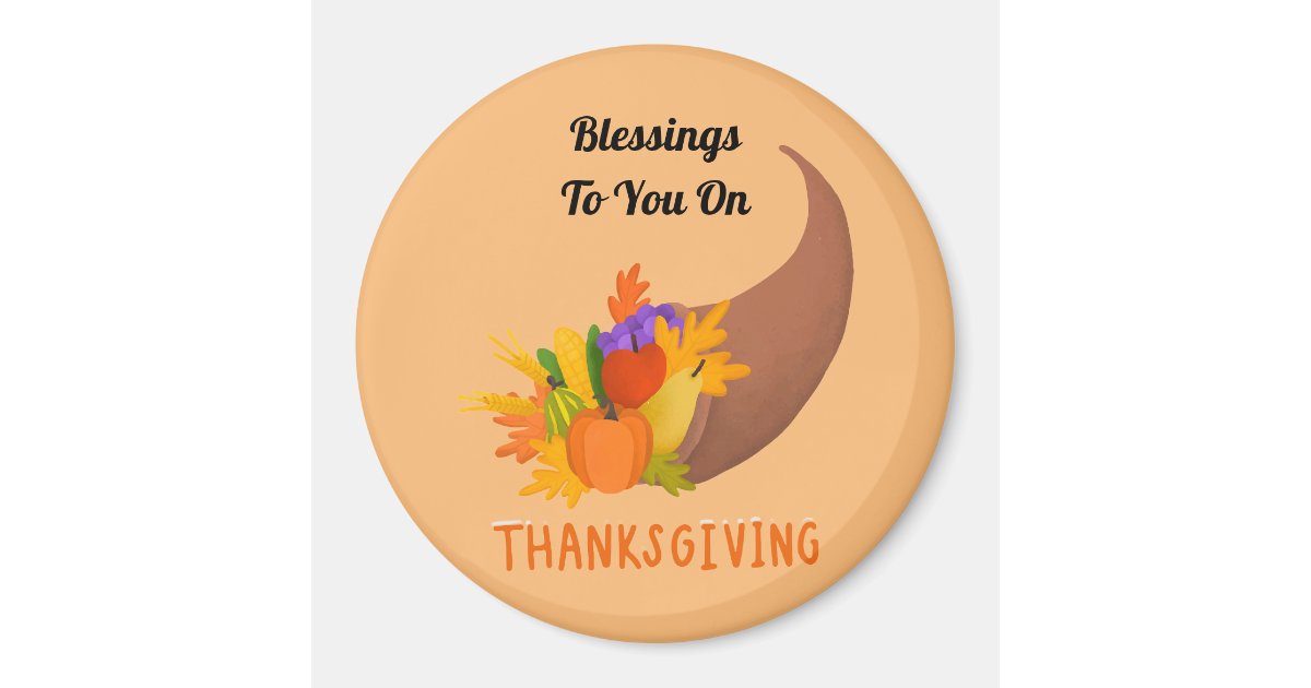 Thanksgiving Blessings Round Magnet | Zazzle
