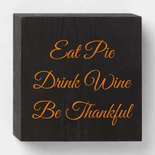 Thanksgiving Day Quote in black Wooden Box Sign | Zazzle