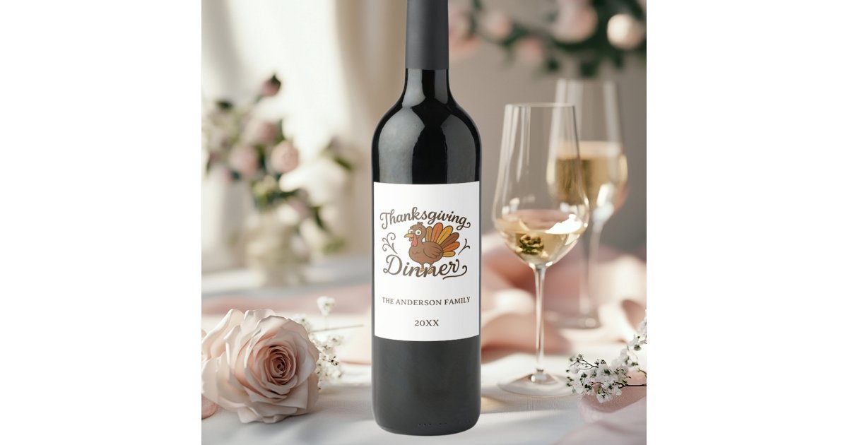 Thanksgiving dinner turkey wine label | Zazzle