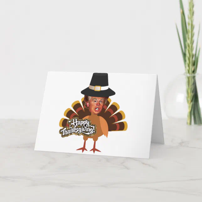 thanksgiving donald trump turkey holiday card | Zazzle