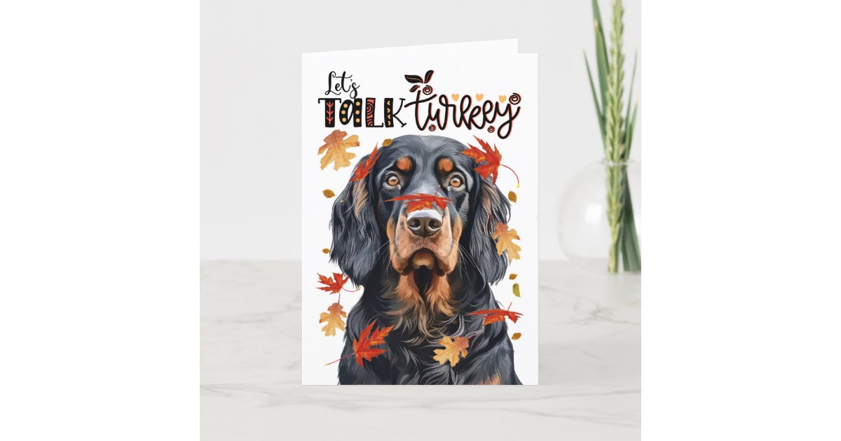 Thanksgiving Gordon Setter Dog Lets Talk Turkey Holiday Card | Zazzle