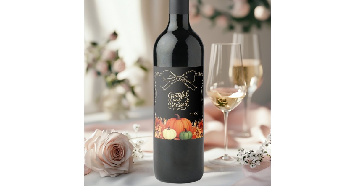 Thanksgiving pumpkin bow black Grateful Blessed Wine Label | Zazzle