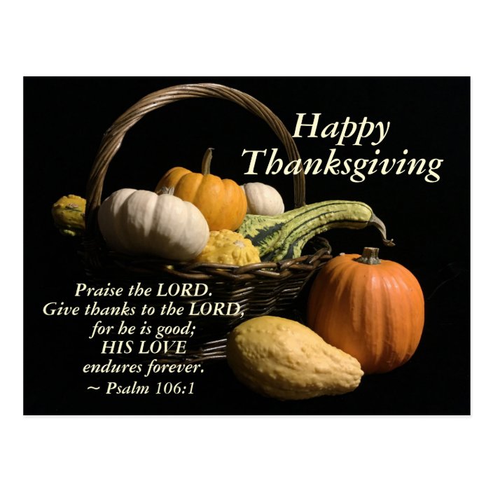 Thanksgiving Scripture Praise The Lord Psalm 106 1 Postcard Zazzle