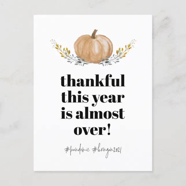 Thanksgiving Thankful This Year is Over Pumpkin Holiday Postcard | Zazzle
