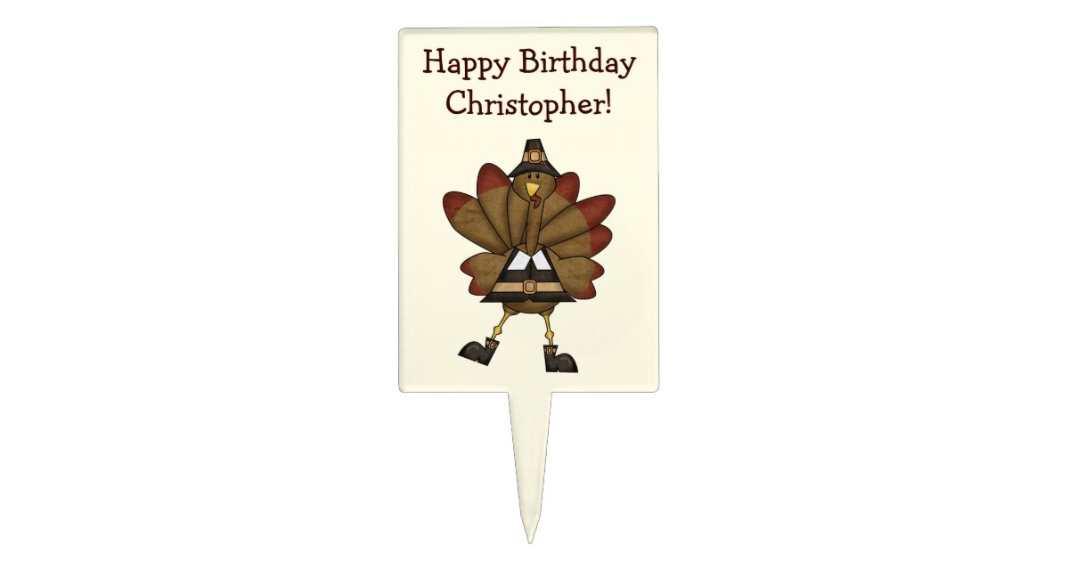 Thanksgiving Turkey Birthday Cake Topper | Zazzle
