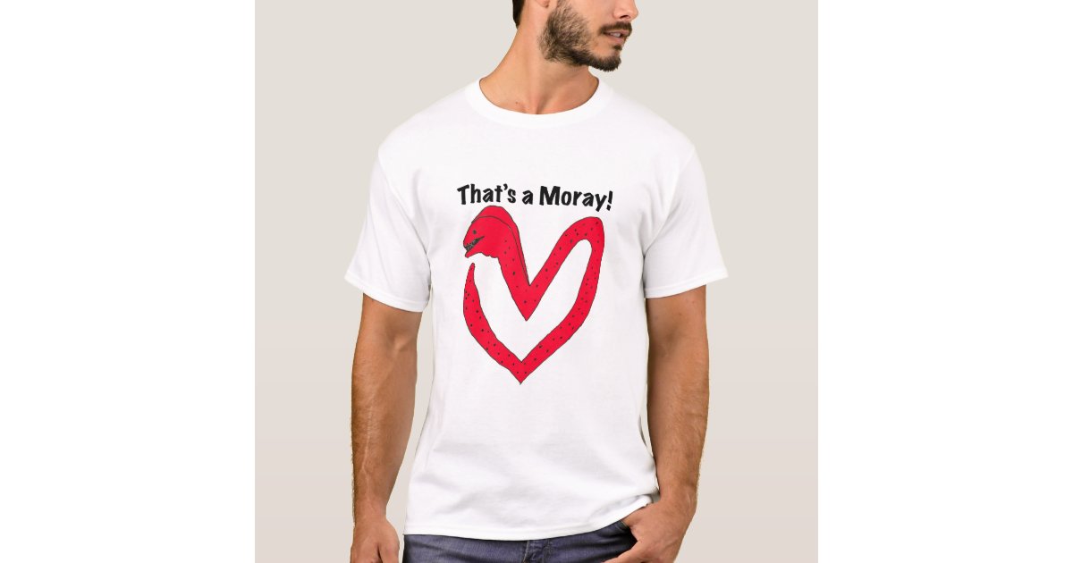 That's Amore, That's a Moray Eel T-Shirt | Zazzle