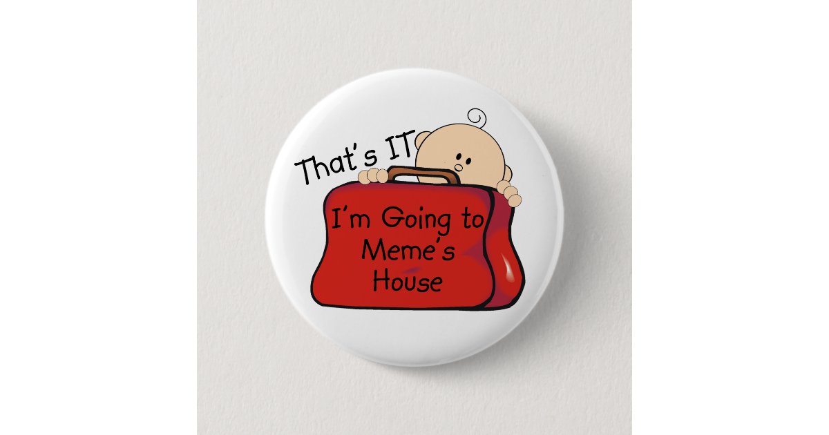 That's it Meme Pinback Button | Zazzle