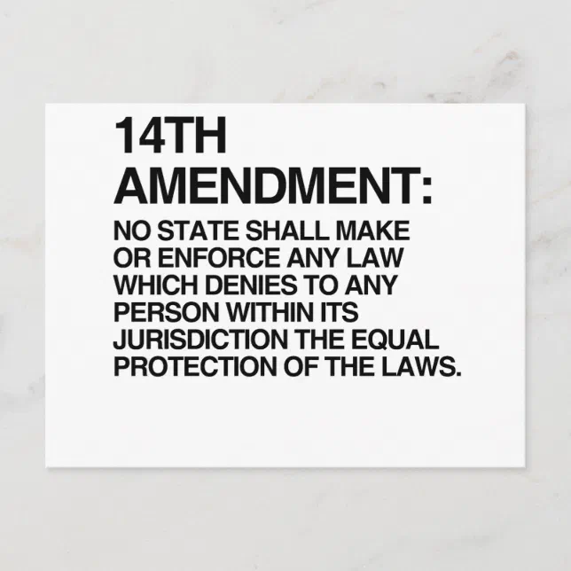 THE 14TH AMENDMENT POSTCARD | Zazzle