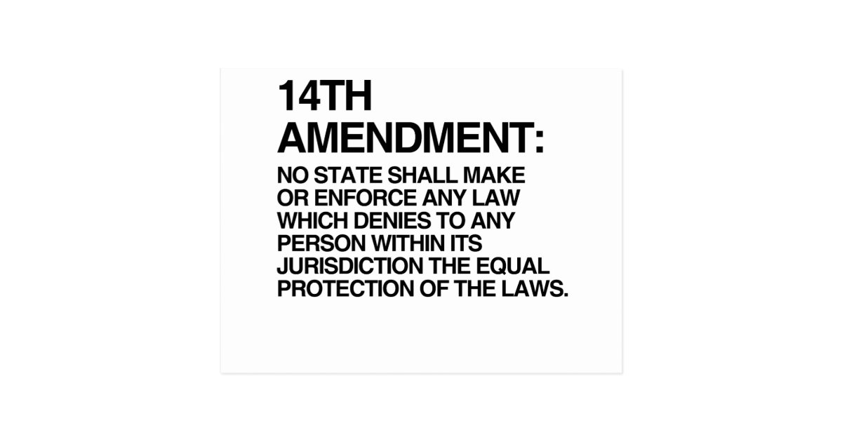 THE 14TH AMENDMENT POSTCARD | Zazzle.com