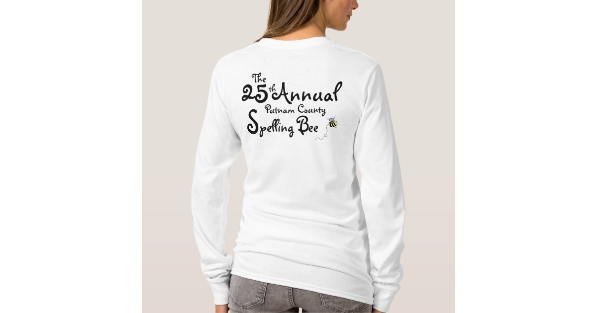 The 25th Annual Putnam County Spelling Bee T Shirt Zazzle