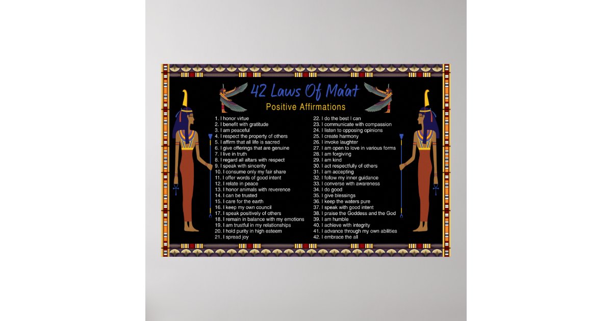 The 42 Laws Of Maat - Positive Affirmations Poster | Zazzle