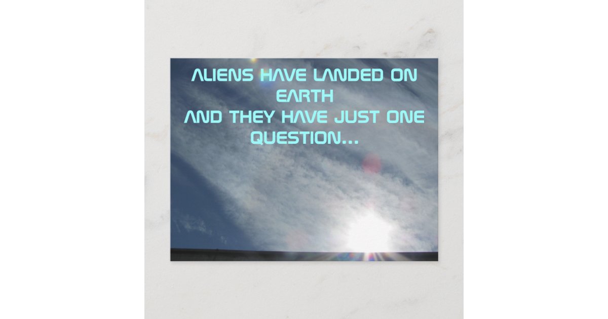 The Alien's One Question Postcard | Zazzle