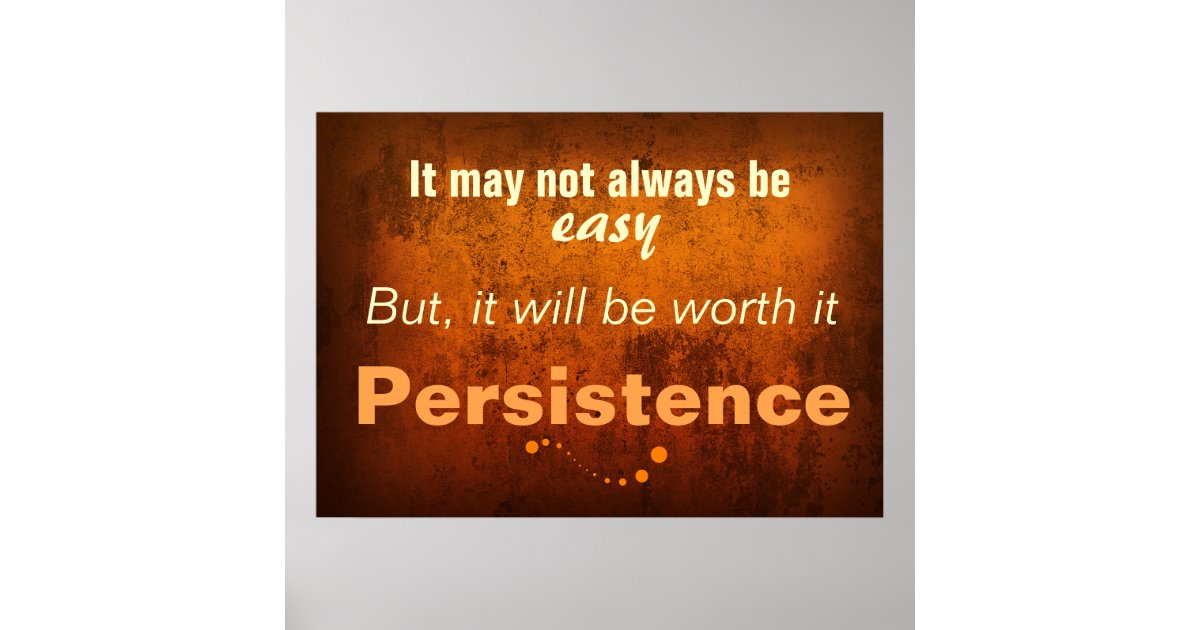 The Art of Persistence (Classroom Poster) Poster | Zazzle