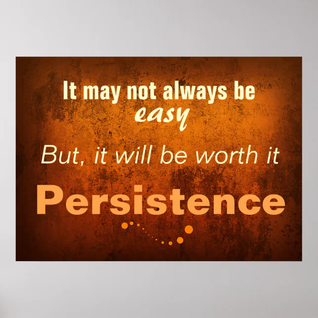 The Art of Persistence (Classroom Poster) Poster | Zazzle