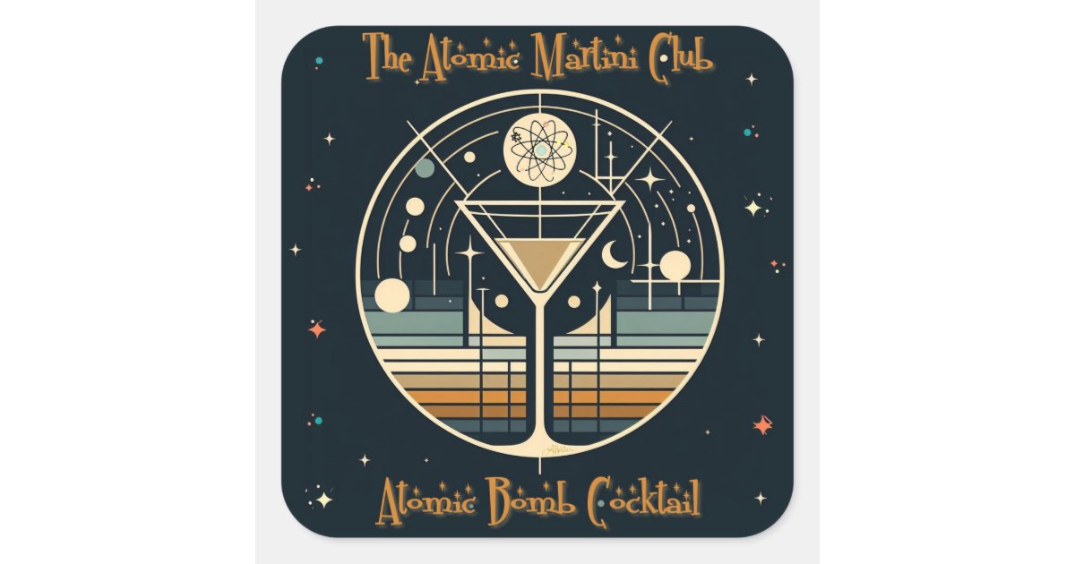 The Atomic Martini Club Atomic Bomb Cocktail Square Sticker | Zazzle