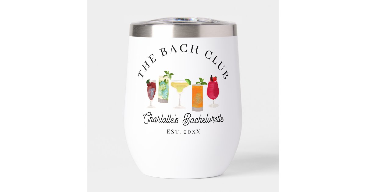 The Bach Club Bachelorette Cocktails Party Drinks Thermal Wine Tumbler ...