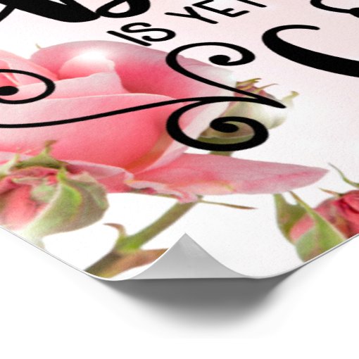 The best is yet to come poster | Zazzle