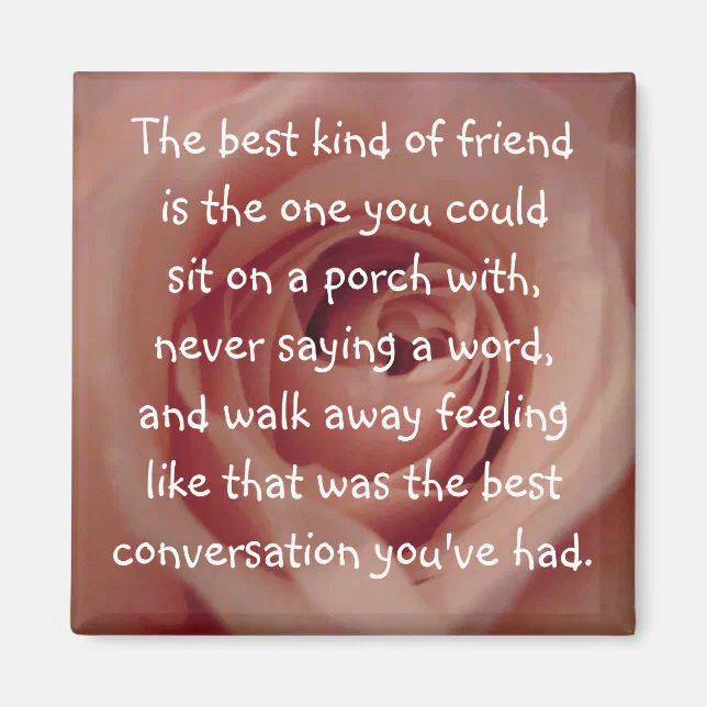 The Best Kind of Friend... Magnet | Zazzle