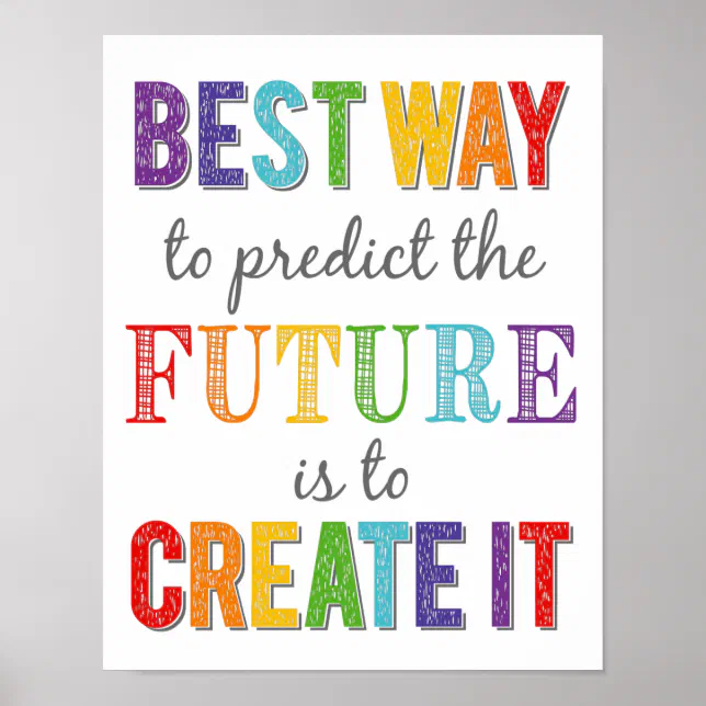 The Best Way To Predict The Future Growth Mindset Poster | Zazzle