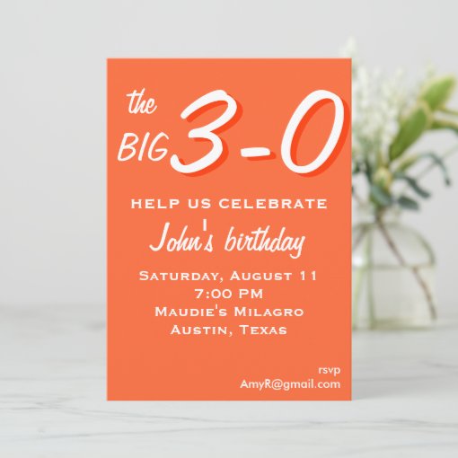 the big 3-0 30th birthday invitation | Zazzle