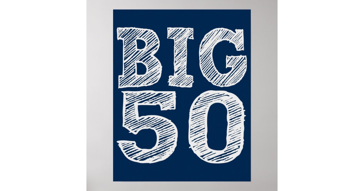 The BIG 50 Fiftieth Birthday Poster | Zazzle